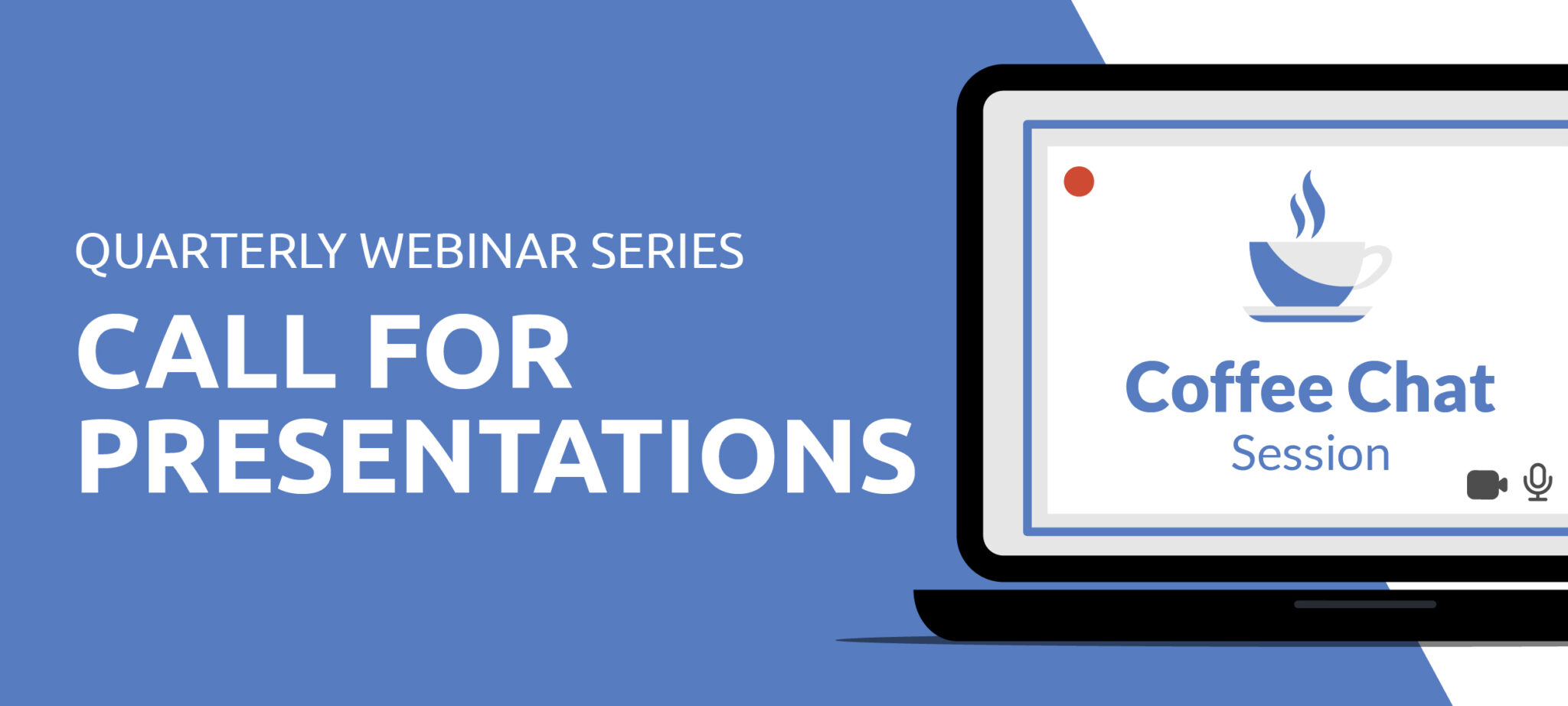 Quarterly Webinar Series: Call for Presentations - DMSC